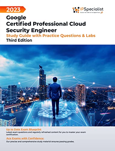 Google Certified Professional Cloud Security Engineer: Study Guide with Practice Questions and ...
