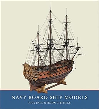 Navy Board Ship Models (English Edition) eBook : Ball, Nick, Stephens ...
