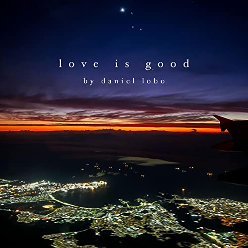 Amazon Music Unlimited - Daniel Lobo 『love is good』