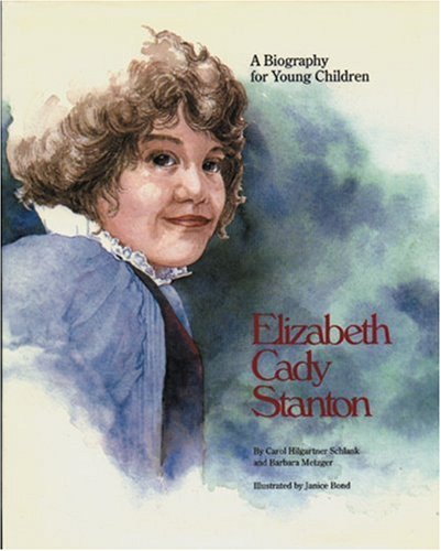 Amazon.com: Elizabeth Cady Stanton: 9780876591529: Schlank, Carol ...