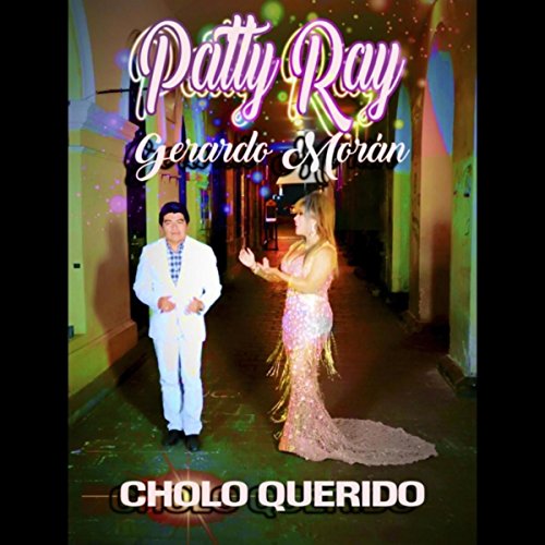 Cholo Querido by Patty Ray on Amazon Music - Amazon.com