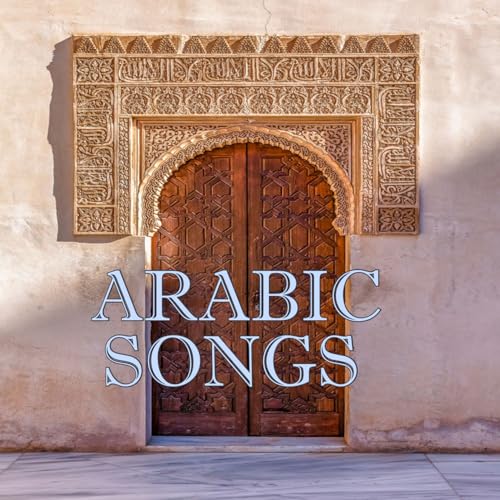 Play Arabic Songs by VARIOUS ARTISTS on Amazon Music