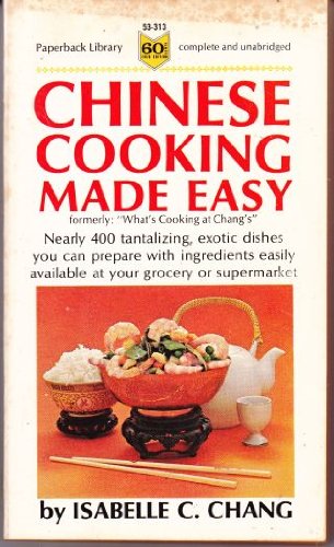 Chinese Cooking made Easy: Chang, Isabelle C.: Amazon.com: Books