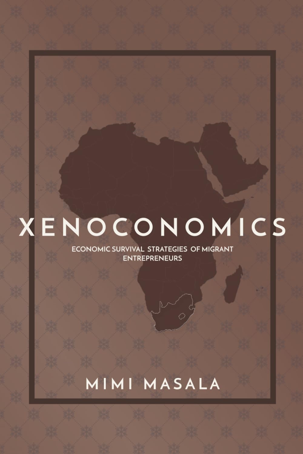 XENOCONOMICS: Economic Survival Strategies of Migrant Entrepreneurs ...