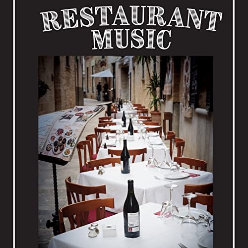 Play Restaurant Music – Melow Music for Romantic Late Dinner and ...
