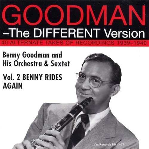 Benny Goodman – The Different Version - Vol. 2: Benny Rides Again von ...