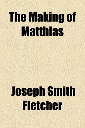 Buy The Making of Matthias Book Online at Low Prices in India | The ...
