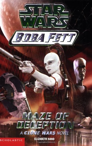 Star Wars Boba Fett #3: Maze of Deception by Elizabeth Hand, Peter ...