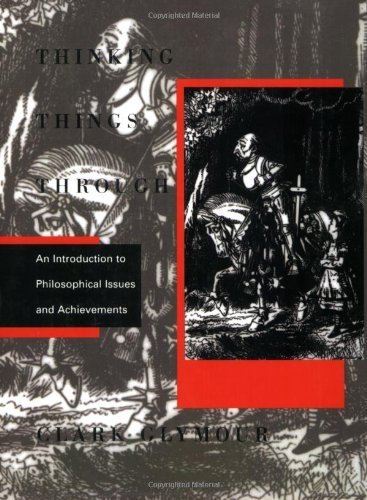 Thinking Things Through: An Introduction to Philosophical Issues and ...