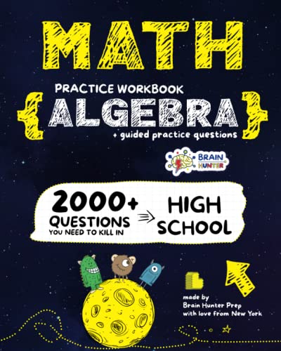 Snapklik.com : Math Practice Workbook: ALGEBRA: 2000+ Questions You Need To Kill In High School ...