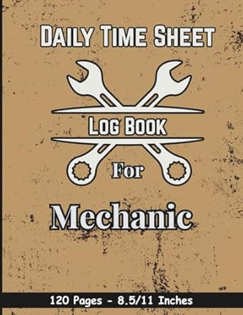 Amazon.com: Daily Time Sheet Log Book for Mechanics: Vehicle ...