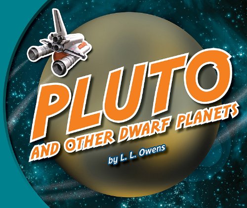 Pluto and Other Dwarf Planets (Space Neighbors): Owens, L. L ...