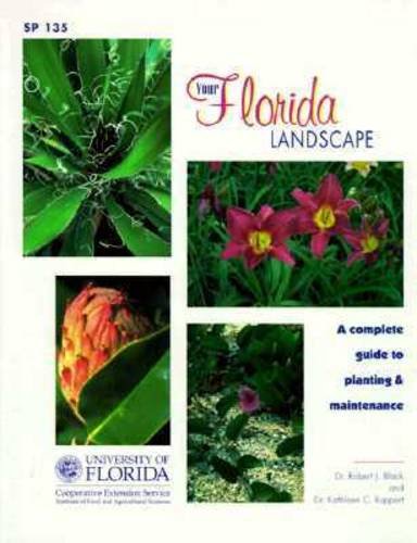Your Florida Landscape: A Complete Guide to Planting and Maintenance ...