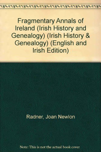 Fragmentary Annals of Ireland (Irish History and Genealogy): Radner ...