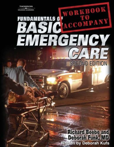 Fundamentals of Basic Emergency Care Workbook : Beebe, Richard, Funk ...
