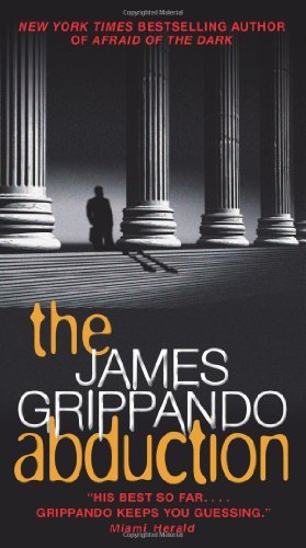 By James Grippando The Abduction (Reprint) [Mass Market Paperback ...
