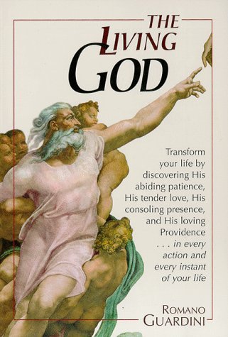 The Living God: Guardini, Romano: 9780918477491: Amazon.com: Books
