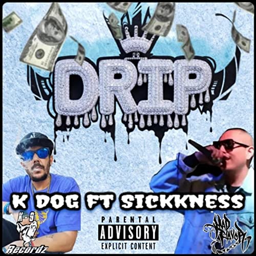 Drip by K DOG feat. Sickkness on Amazon Music Unlimited