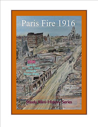 Paris, Texas Fire of 1916: Hub Hollis Thesis Edited by Skipper Steely ...