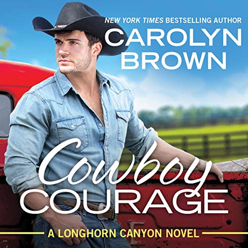 Cowboy Courage (Audio Download): Carolyn Brown, Chelsea Hatfield ...
