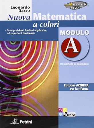 Nuova Matematica a Colori, Ed. AZZURRA, Modulo A : SASSO: Amazon.it: Libri