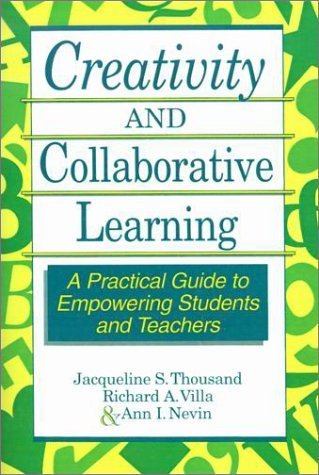 Creativity And Collaborative Learning A Practical Guide To Empowering