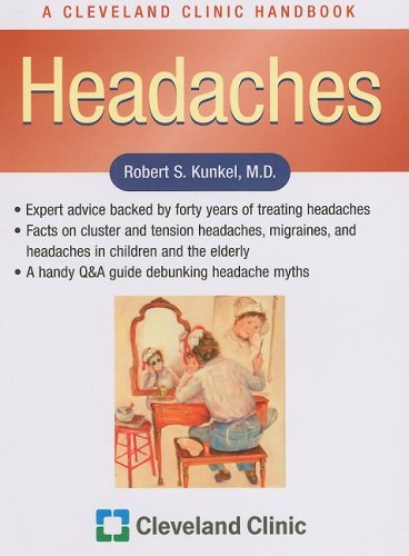 Headaches: A Cleveland Clinic Handbook: Kunkel, Robert S., M.D ...