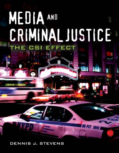 Media and Criminal Justice: The CSI Effect - Kindle edition by Stevens ...