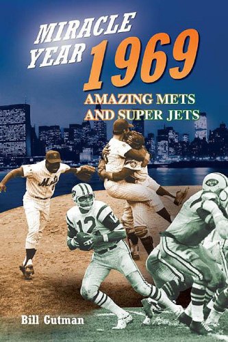 Buy Miracle Year, 1969: Amazing Mets and Super Jets Book Online at Low ...