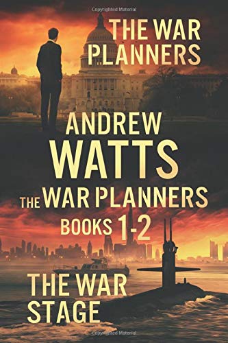 The War Planners Books 1-2: The War Planners & The War Stage: Watts ...