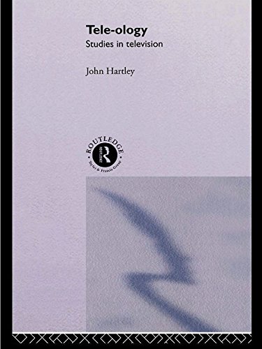 Tele-ology: Studies in Television - Kindle edition by Hartley, John ...