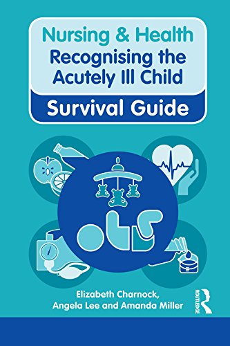 Nursing & Health Survival Guide: Recognising the Acutely Ill Child ...