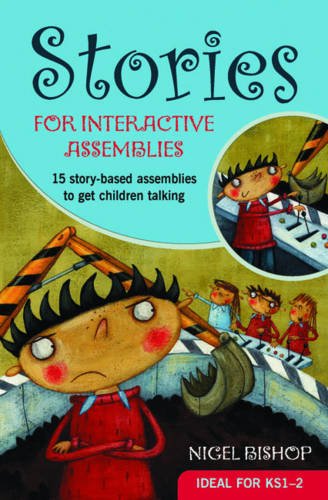 Stories for Interactive Assemblies: 15 Story-Based Assemblies to Get ...