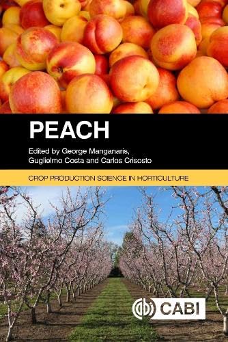 Peach (Crop Production Science in Horticulture): Manganaris, George ...