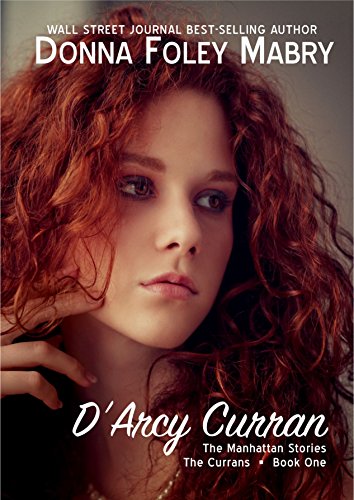 D'Arcy Curran: The Currans, Book One (The Manhattan Stories 5) eBook ...