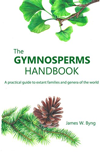 The Gymnosperms Handbook: A practical guide to extant families and ...