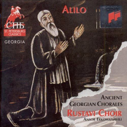 Play Alilo (Ancient Georgian Chorales) by The Rustavi Choir feat. Ansor ...