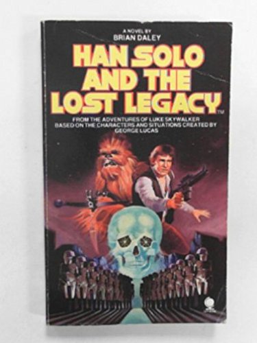 Han Solo And the Lost Legacy: Amazon.co.uk: Brian Daley: 9780722128268 ...