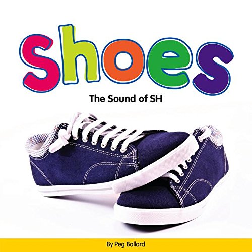 Amazon.com: Shoes: The Sound of SH (Blends): 9781503819290: Ballard ...