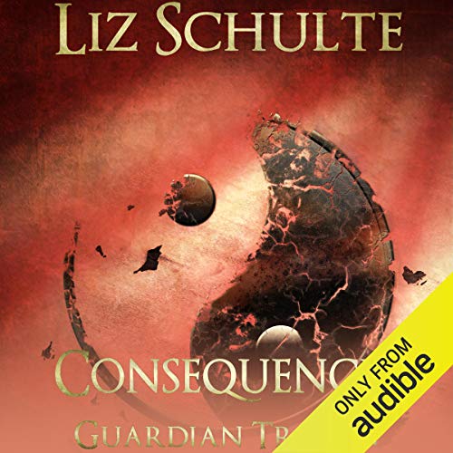 Consequences (Audio Download): Liz Schulte, Gabriel Vaughan, Piper ...