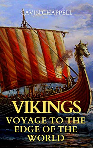 Amazon.com: Vikings: Voyage to the Edge of the World eBook : Chappell ...