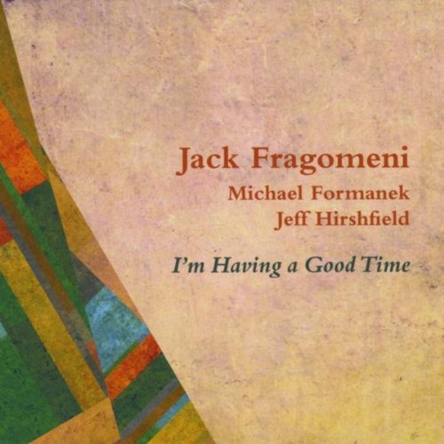 Amazon.com: I'm Having a Good Time : Jack Fragomeni: Digital Music