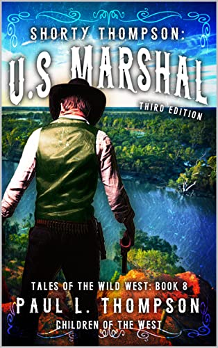 Children Of The West: A Western Adventure Novel (Shorty Thompson: U.S ...