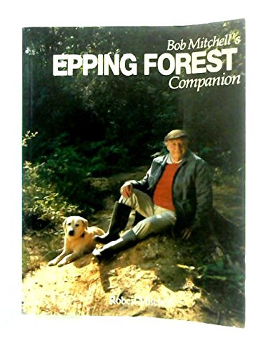 Amazon.com: Bob Mitchell's Epping Forest Companion: 9781870112130 ...