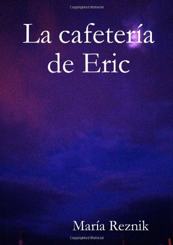 Amazon | La Cafeteria De Eric | Reznik, Maria | Foreign Language Fiction