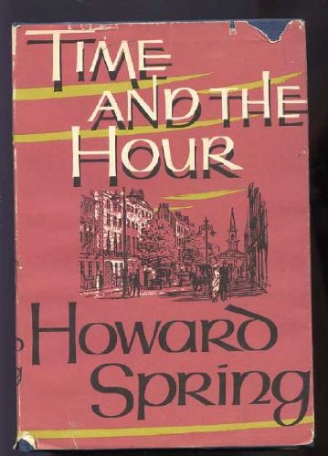 Time and the Hour: Spring, Howard: 9780002218153: Amazon.com: Books