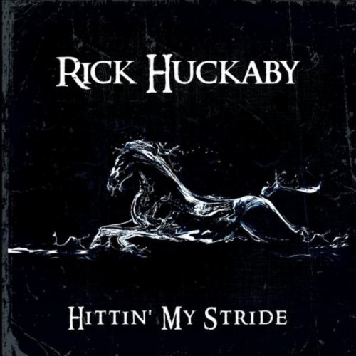 Play Hittin' My Stride by Rick Huckaby on Amazon Music