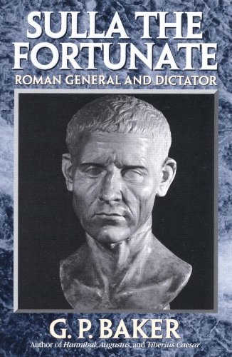 Sulla the Fortunate: Roman General and Dictator (English Edition) eBook ...