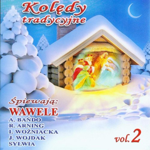 Koledy tradycyjne vol. 2 by Anna Bańdo, Robert Arning, Janina Woźnicka ...