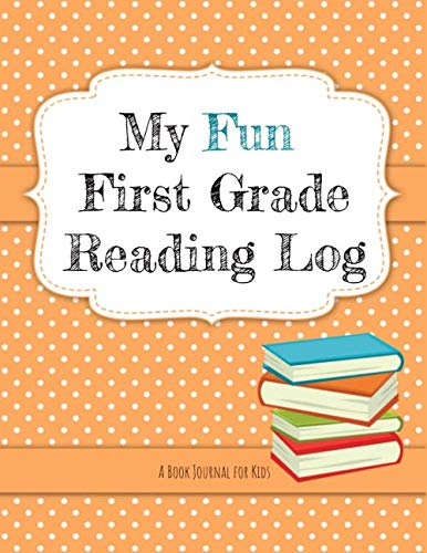 Amazon.com: My Fun First Grade Reading Log: A Book Journal for Kids ...